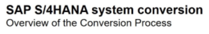 S4HANA conversion preparations – Saptechnicalguru.com