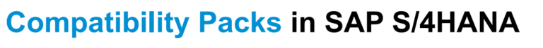 SAP compatibility packages for S4HANA – Saptechnicalguru.com